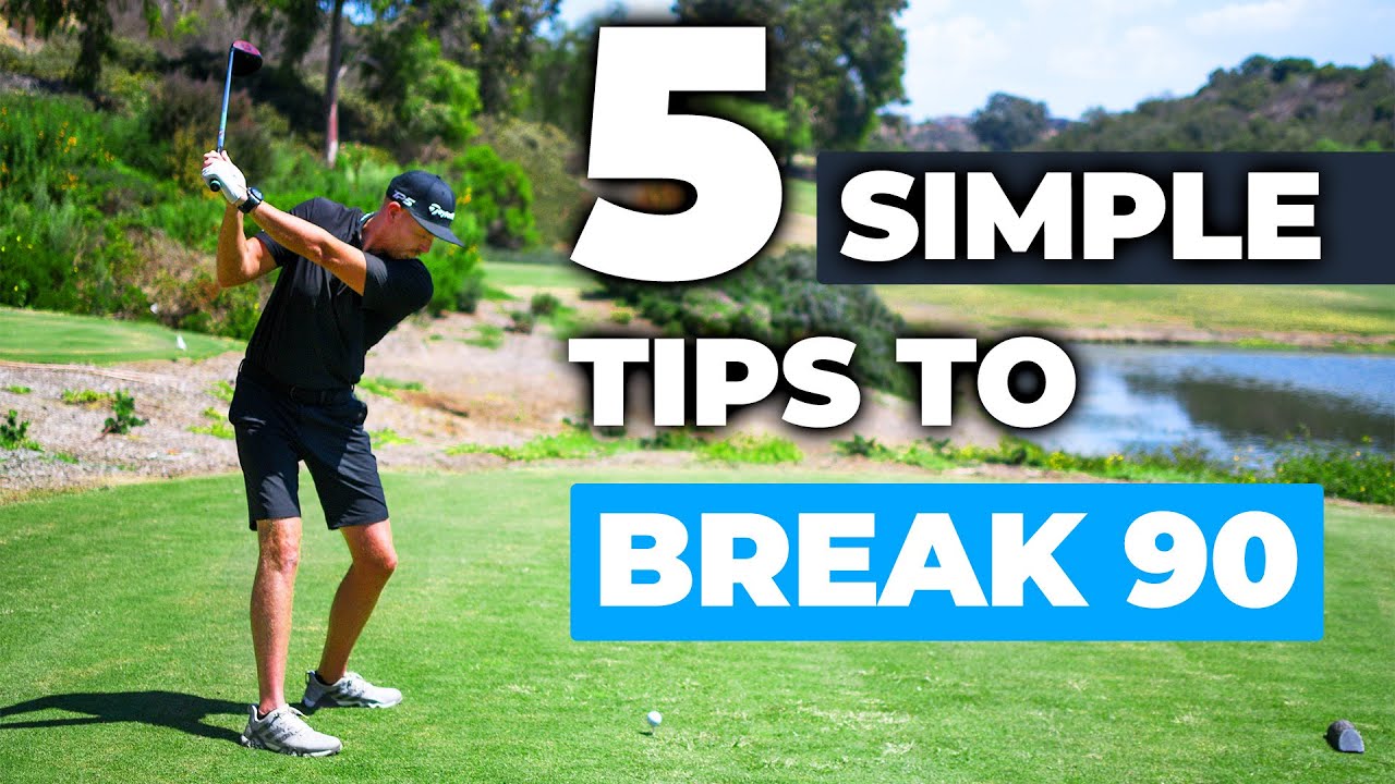 5 simple tips to consistently break 90 - Me And My Golf